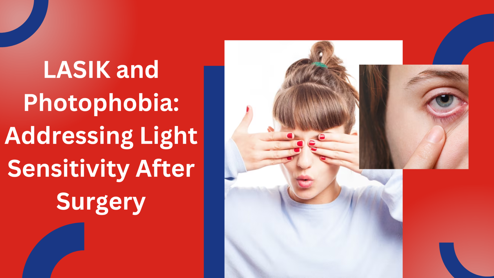 LASIK And Photophobia: Addressing Light Sensitivity After Surgery